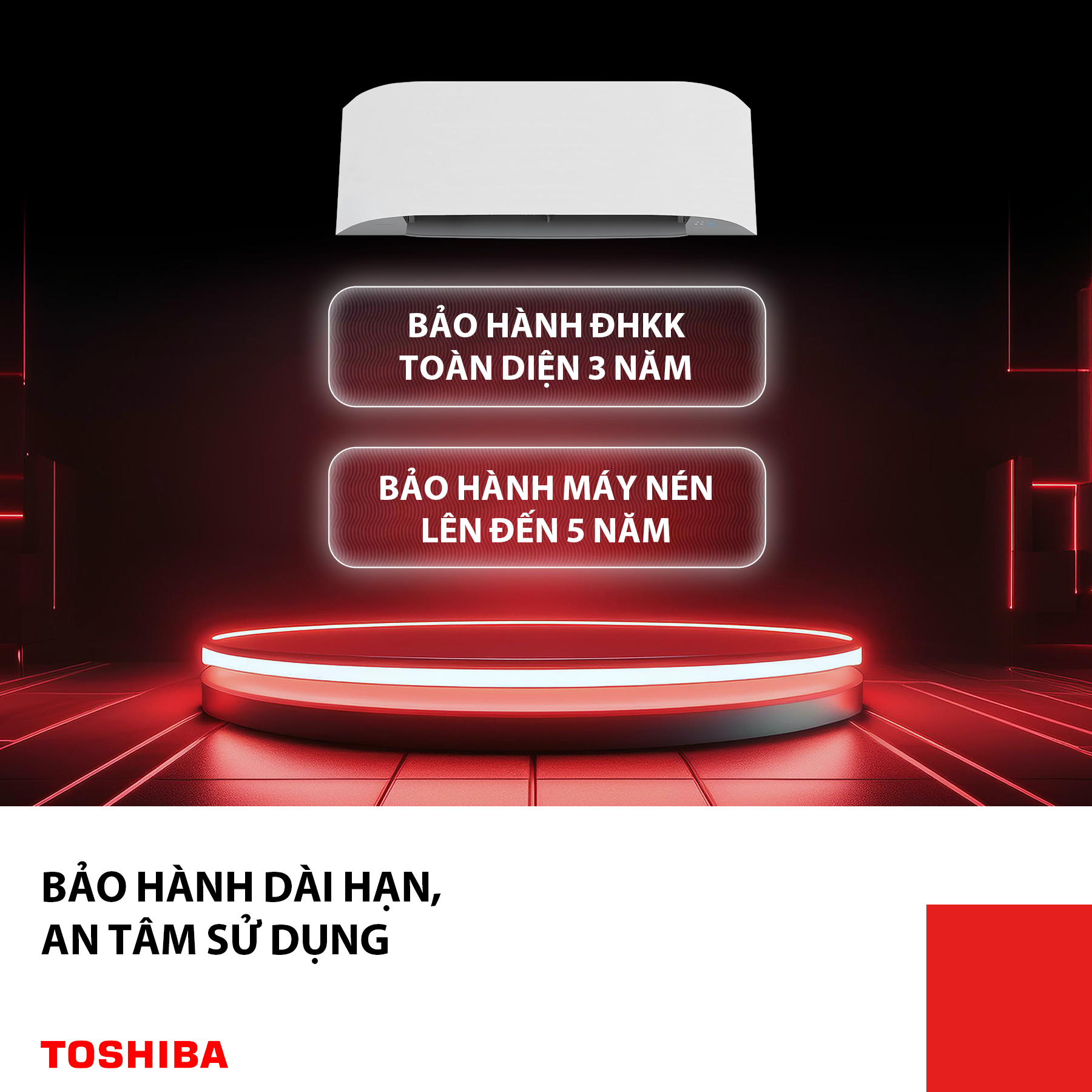 TOSHIBA LIFESTYLE VIỆT NAM THÔNG BÁO THỜI HẠN BẢO HÀNH SẢN PHẨM ĐHKK TOSHIBA VÀ MÁY NÉN